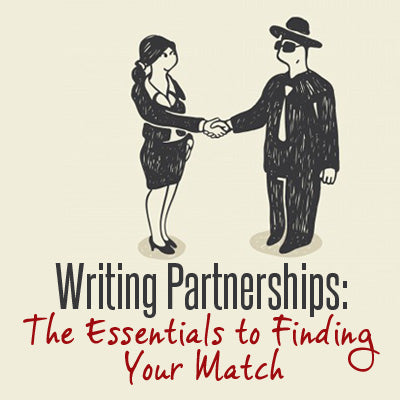Writing Partnerships: The Essentials to Finding Your Match – Writers Store