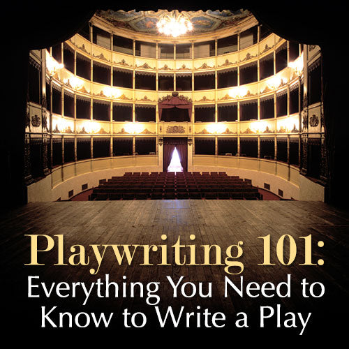 Playwriting 101: Everything You Need to Know to Write a Play – Writers ...